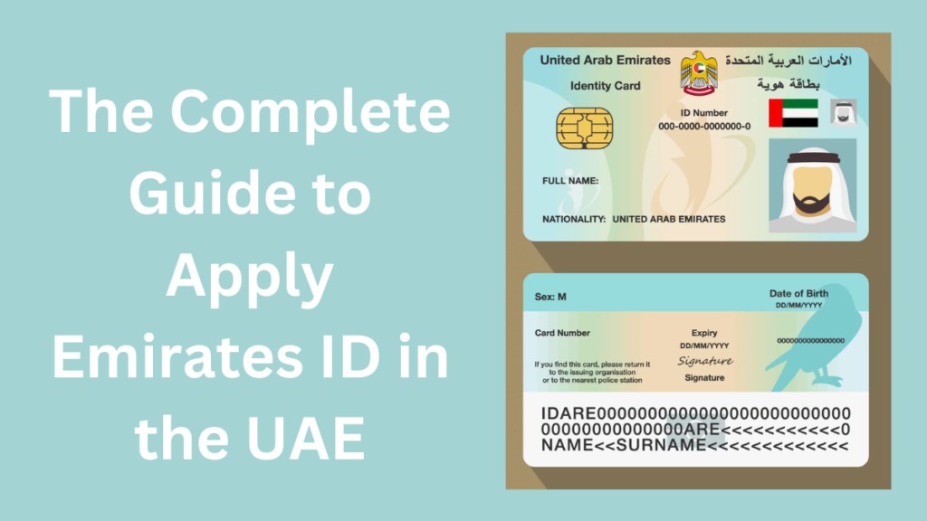 The Complete Guide to Apply Emirates ID in the UAE – emiratesidcheck.com