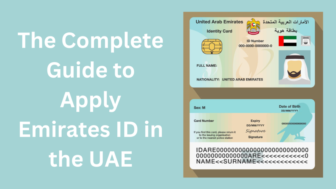 The Complete Guide to Apply Emirates ID in the UAE – emiratesidcheck.com